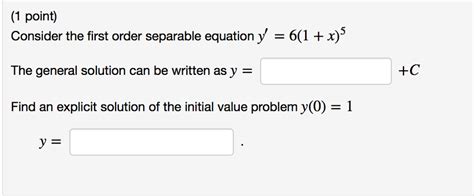 Solved 1 Point Consider The First Order Separable Equation