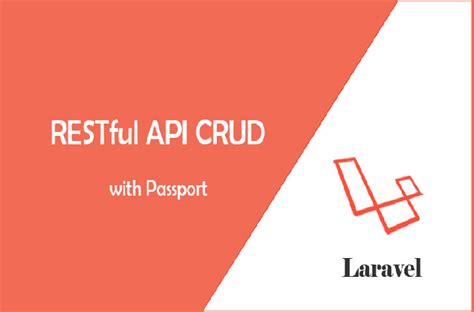 ساخت Restful Api برای عملیات Crud در لاراول به همراه احراز هویت با