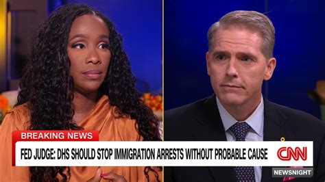 Federal Judge Orders Dhs To Stop Immigration Arrests Without Probable