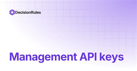 Management Api Keys Decisionrules