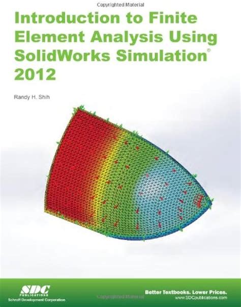 Finite Element Analysis Solidworks Solidworks Simulation Fea