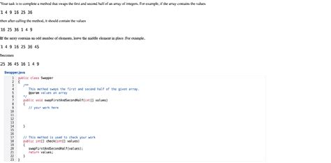 Solved Your Task Is To Complete A Method That Swaps The