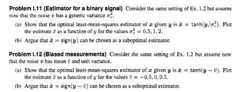 solved problem i 11 estimator for a binary signal consider