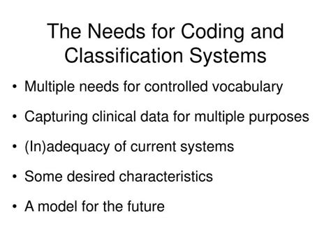 Ppt The Needs For Coding And Classification Systems Powerpoint