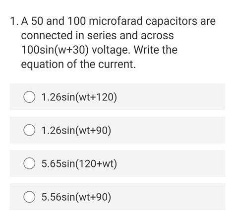 Answered A 50 And 100 Microfarad Capacitors Are… Bartleby