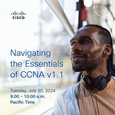 cisco learning and certifications on linkedin navigating the essentials of ccna v1 1