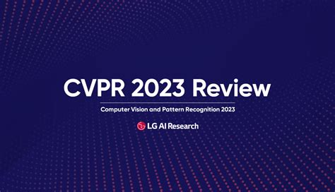 [cvpr 2023] looking at cv research trends and the future of image captioning at cvpr 2023 lg