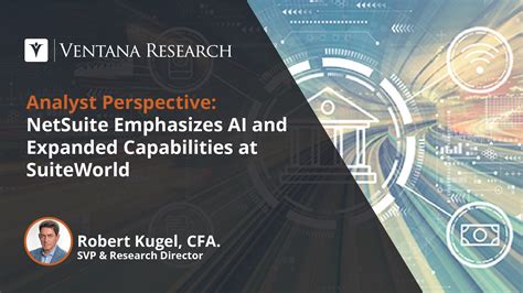 Netsuite Emphasizes Ai And Expanded Capabilities At Suiteworld