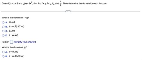 solved given f x x 8 and g x 3x2 first find f g f−g fg