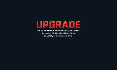 Upgrade 3d Animation And Game Design Summit Upgrade 3d