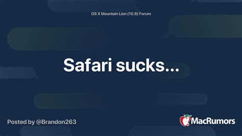 Safari Sucks Macrumors Forums