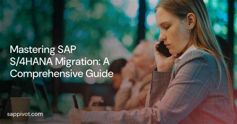 Mastering Sap S 4hana Migration A Comprehensive Guide