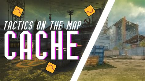 Cache In CS GO Tips And Tactics CSGO NEWS