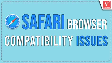 Top 6 Safari Browser Compatibility Issues To Consider In 2024