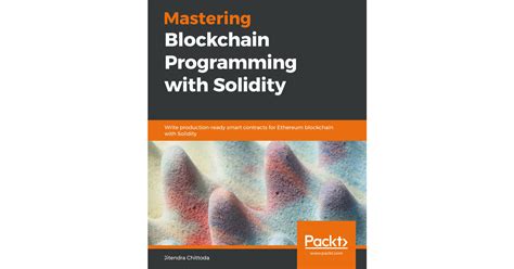Mastering Blockchain Programming With Solidity Book