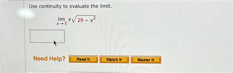 Solved Use Continuity To Evaluate The