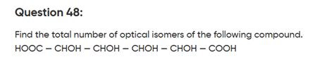 Question 48 Find The Total Number Of Optical Isomers Of The Following Co