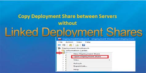 copy deployment share between servers without using linked deployment shares techdirectarchive