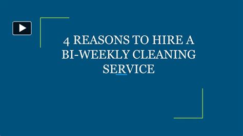 Ppt 4 Reasons To Hire A Bi Weekly Cleaning Service Powerpoint