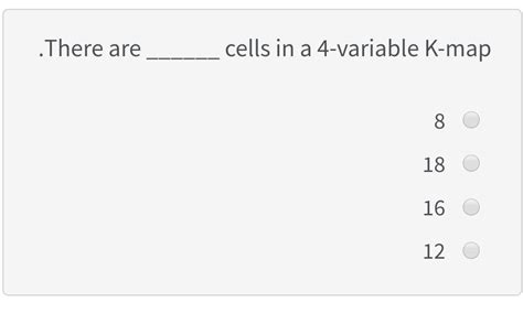 Solved There Are Cells In A 4 Variable K Map 8 18 16 12