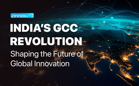 Indias Gcc Revolution Shaping The Future Of Global Innovation