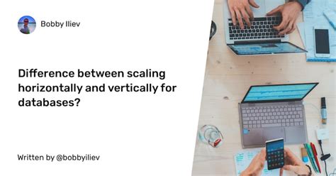difference between scaling horizontally and vertically for databases