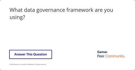 What Data Governance Framework Are You Using Gartner Peer Community What Data Governance Framework Are You Using Gartner Peer Community