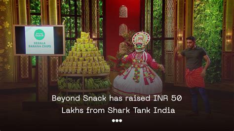Beyond Snack Has Raised INR 50 Lakhs From Shark Tank India WEXT India