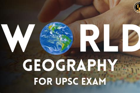 Geography Important Topics For Upsc Prelims 2025