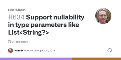Support Nullability In Type Parameters Like List · Issue 634 · Square