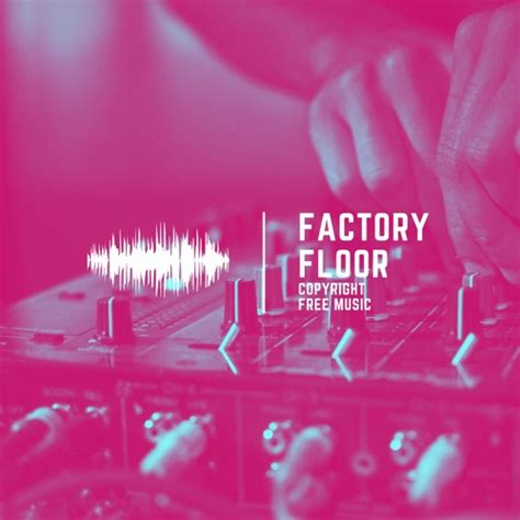Stream Factory Floor By Ocfm Listen Online For Free On Soundcloud