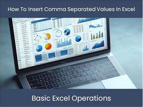 Excel Tutorial How To Insert Comma Separated Values In Excel Excel