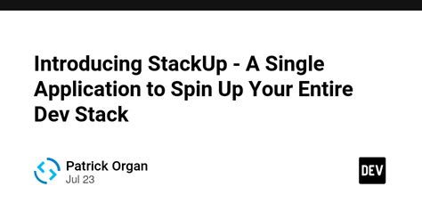 introducing stackup a single application to spin up your entire dev