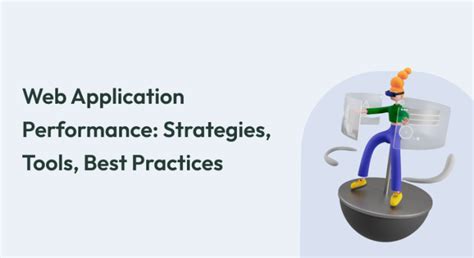 Web Application Performance Strategies Tools And Best Practices