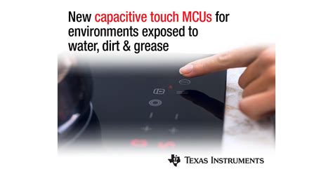 New Robust Noise Immune Capacitive Sensing Mcus From Ti Bring Touch