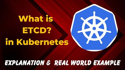 7 What Is ETCD In Kubernetes K8s Explained In 30 Seconds With Real
