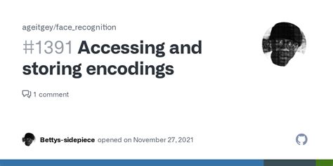 accessing and storing encodings · issue 1391 · ageitgey face