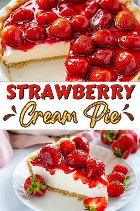Strawberry Cream Pie With No Bake Filling Recipe In 2024 Strawberry