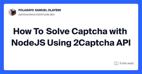 How To Solve Captcha With Nodejs Using 2captcha Api