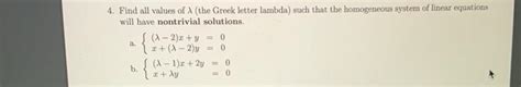 Solved 4 Find All Values Of λ The Greek Letter Lambda