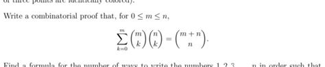 Solved Write A Combinatorial Proof That For 0≤m≤n