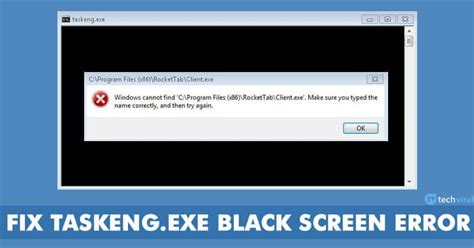 How To Fix Taskeng Exe Black Screen Error On Windows