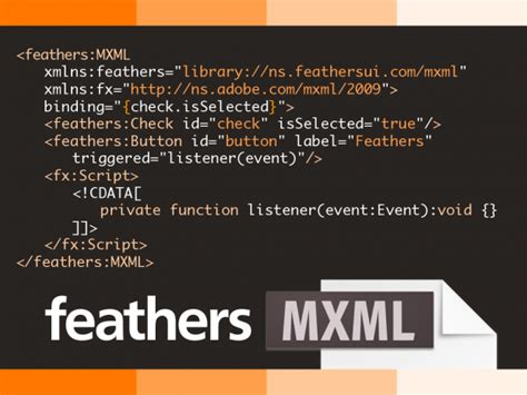 Adding Support For Mxml In Feathers Josh Tynjala