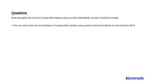 Solved Draw And Explain The Circuit Of A Simple Am Modulator Using