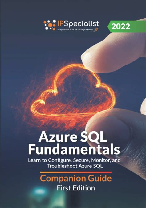 Azure Sql Fundamentals Learn To Configure Secure Monitor And