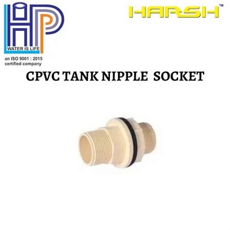 Harsh 3 4 Inch CPVC Tank Nipple Socket Plumbing At Rs 53 5 Piece In Jamnagar
