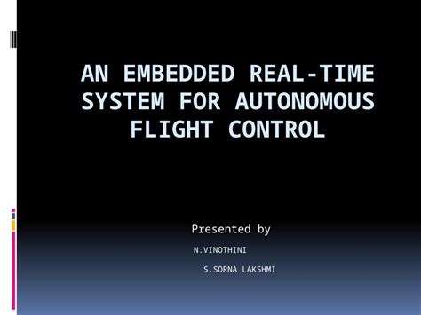 Pptx An Embedded Real Time System For Autonomous Flight Control