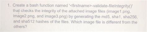 Solved 1 Create A Bash Function Named