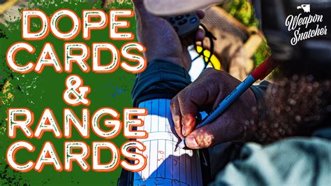 How To Dope Cards And Range Cards Setup And Employment Weapon Snatcher
