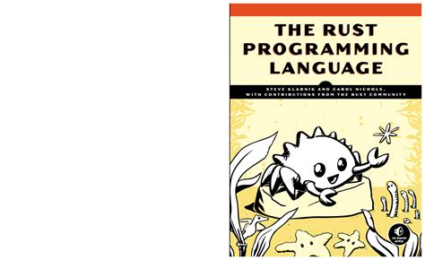 No Starch Press The Rust Programming Language S T E V E K L A B N I K A N D C A R O L N I